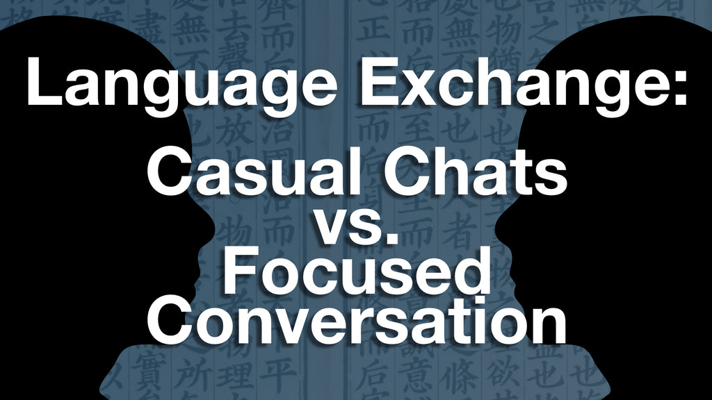 Casual Chat and Focused Conversation in a Language Exchange – Outlier ...